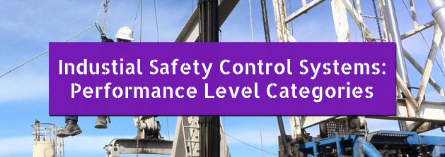 Industrial Safety Control Systems: Performance Level Categories