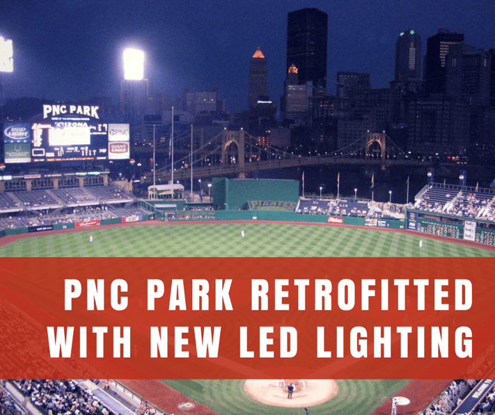 PNC Park Retrofitted with new LED Lighting